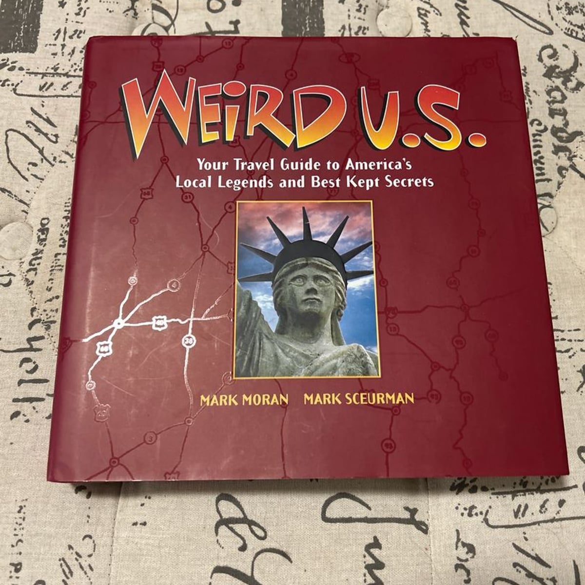Weird U. S. by Mark Moran, Mark Sceurman