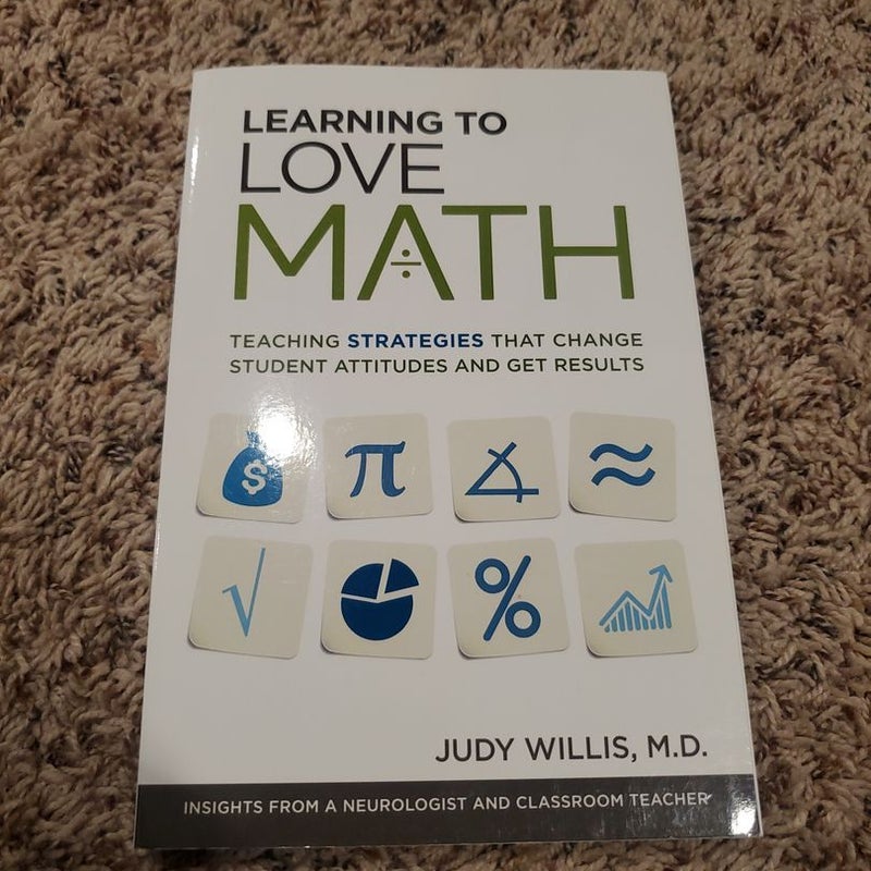 Learning to Love Math by Judy Willis