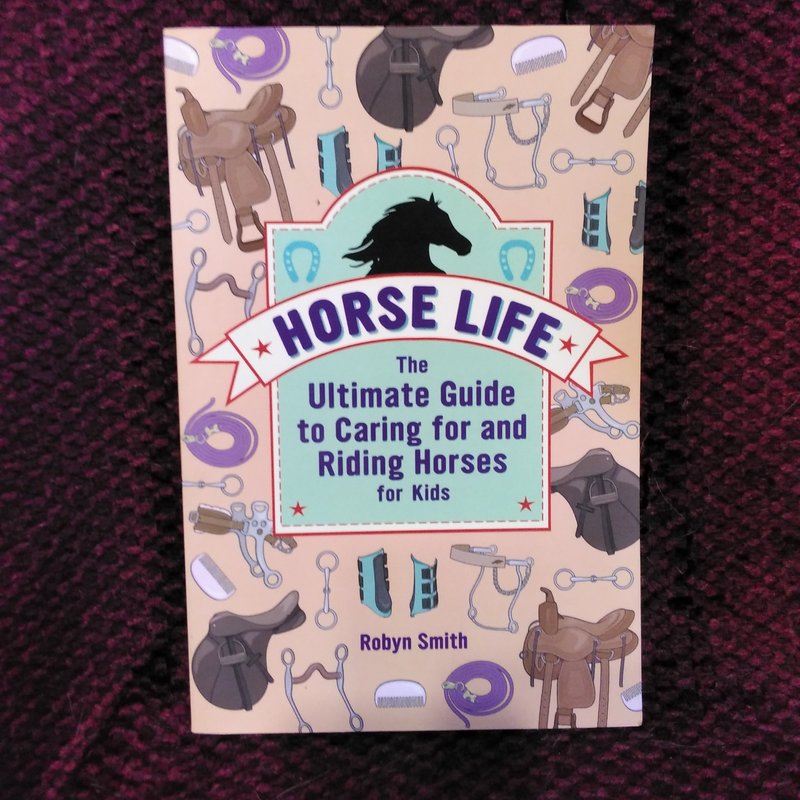Horse Life by Robyn Smith