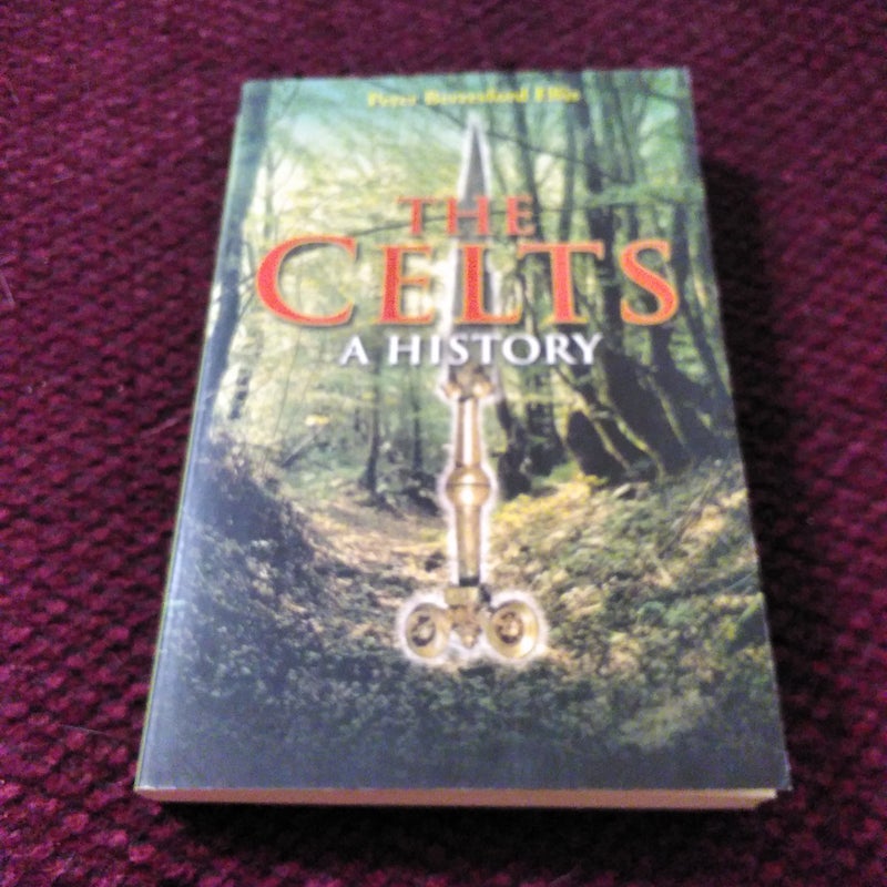 A Brief History of the Celts by Peter Berresford Ellis