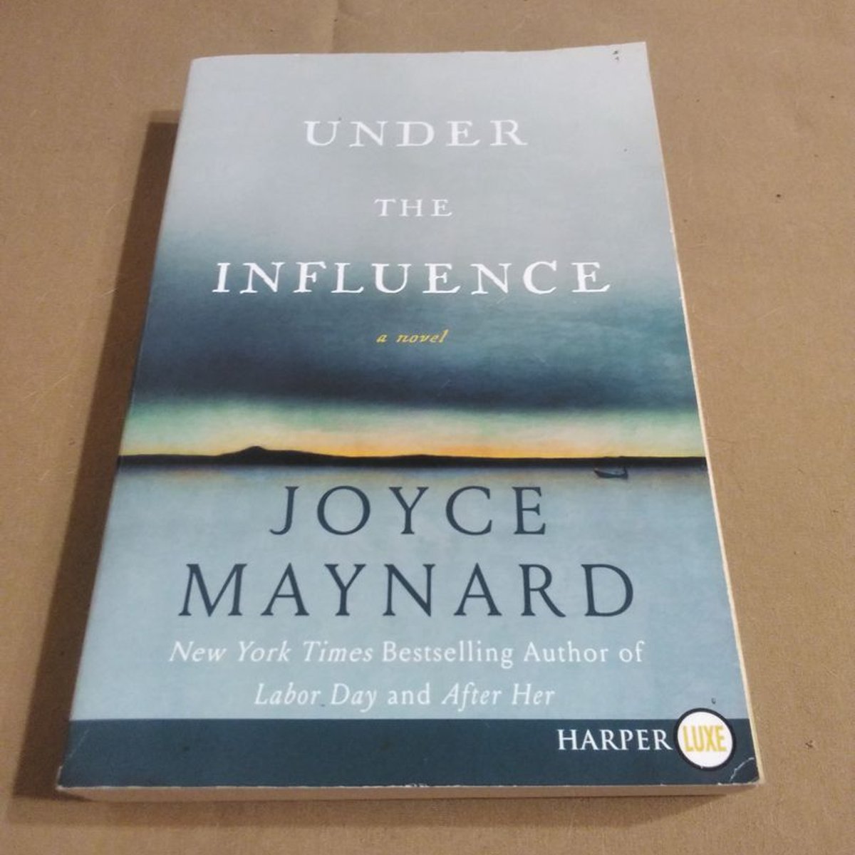 Under the Influence by Joyce Maynard
