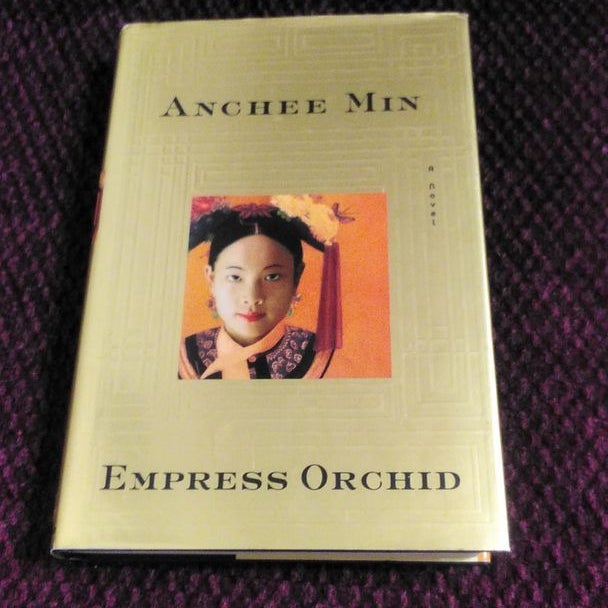 Empress Orchid by Anchee Min