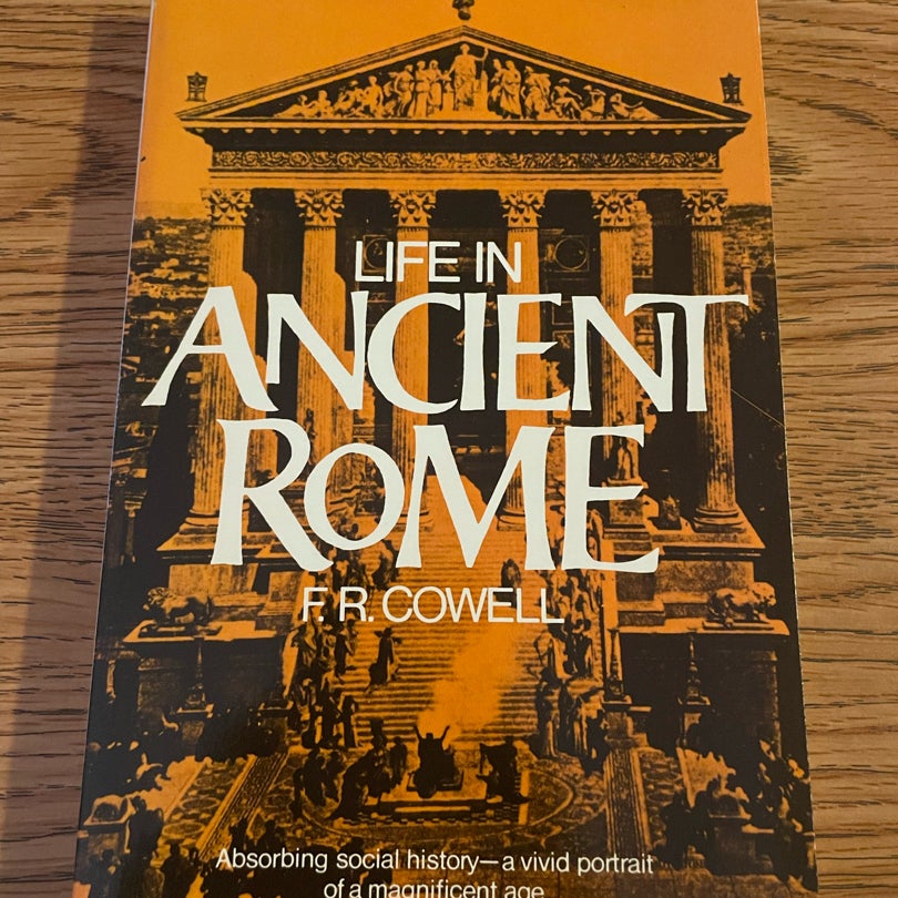 Life in Ancient Rome by F. R. Cowell, Paperback | Pangobooks