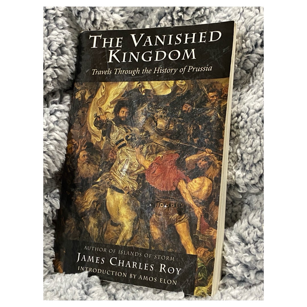 The Vanished Kingdom by James Charles Roy