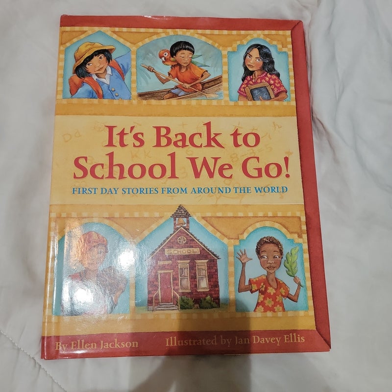 It's Back to School We Go! by Ellen Jackson