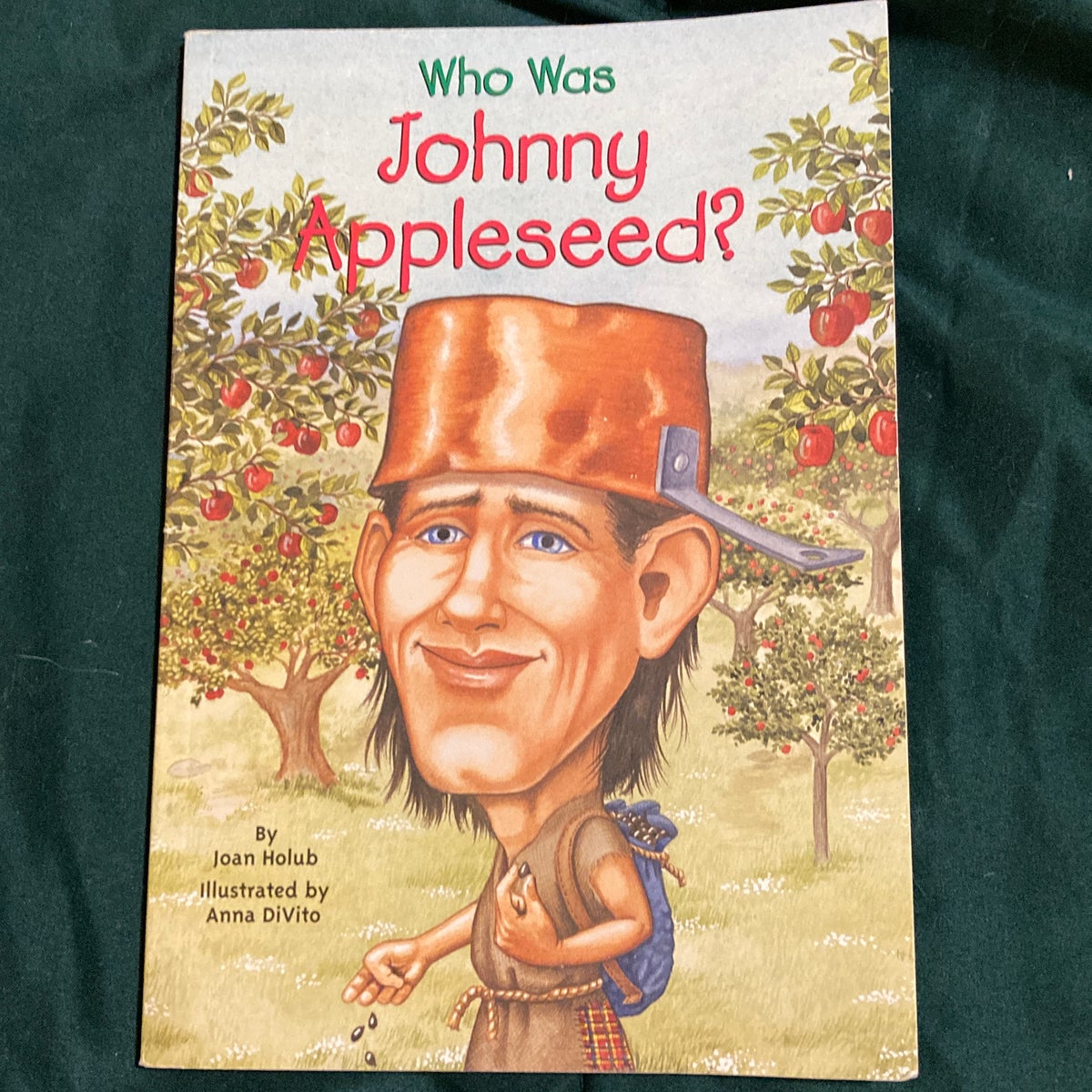 Who Was Johnny Appleseed? by Joan Holub, Paperback | Pangobooks