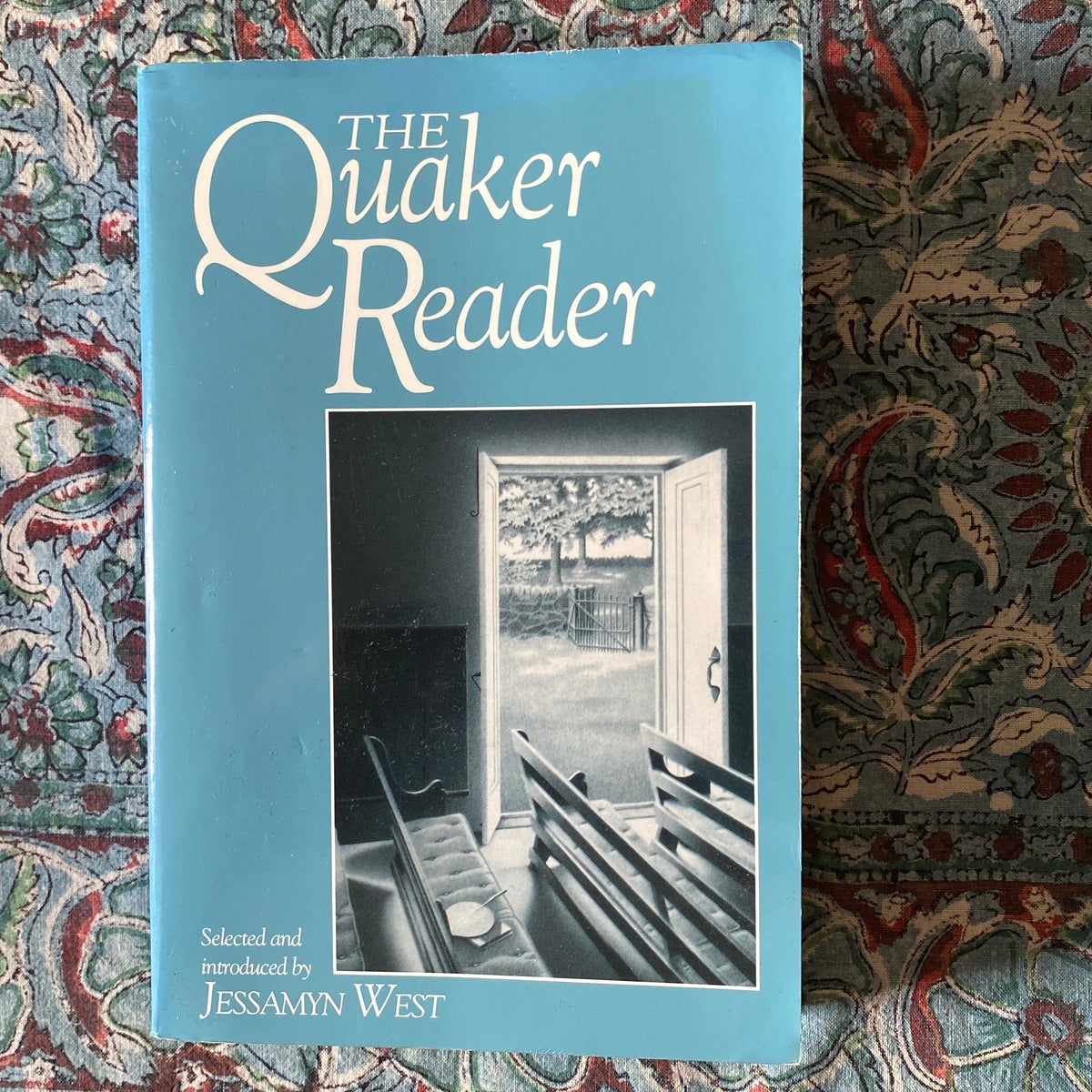 The Quaker Reader by Jessamyn West