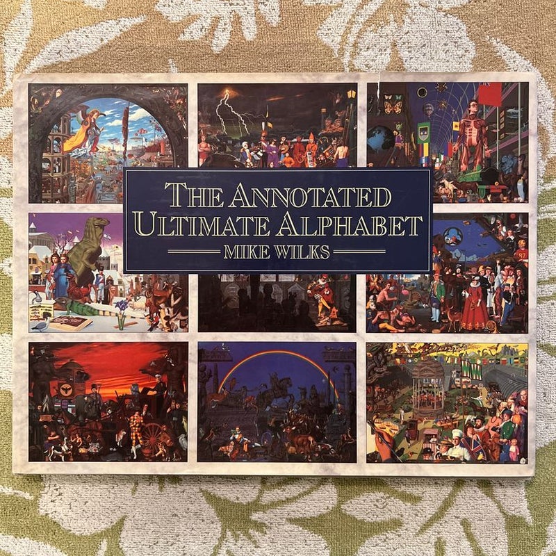 The Annotated Ultimate Alphabet Book by Mike Wilks