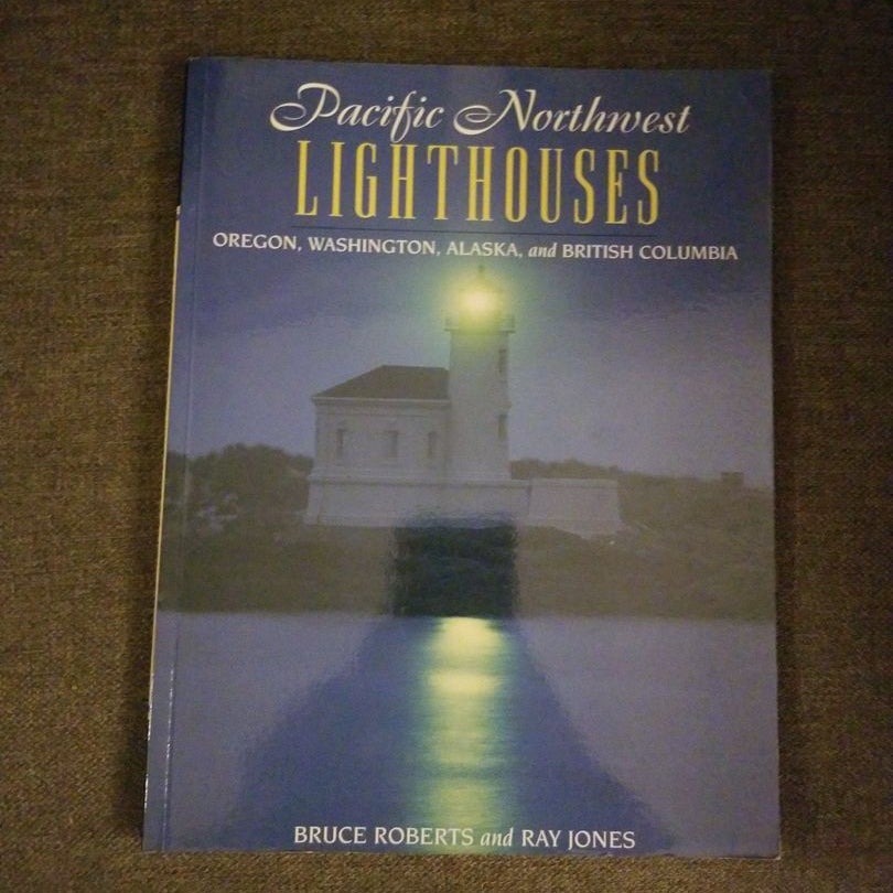 Pacific Northwest Lighthouses by Ray Jones, Paperback | Pangobooks