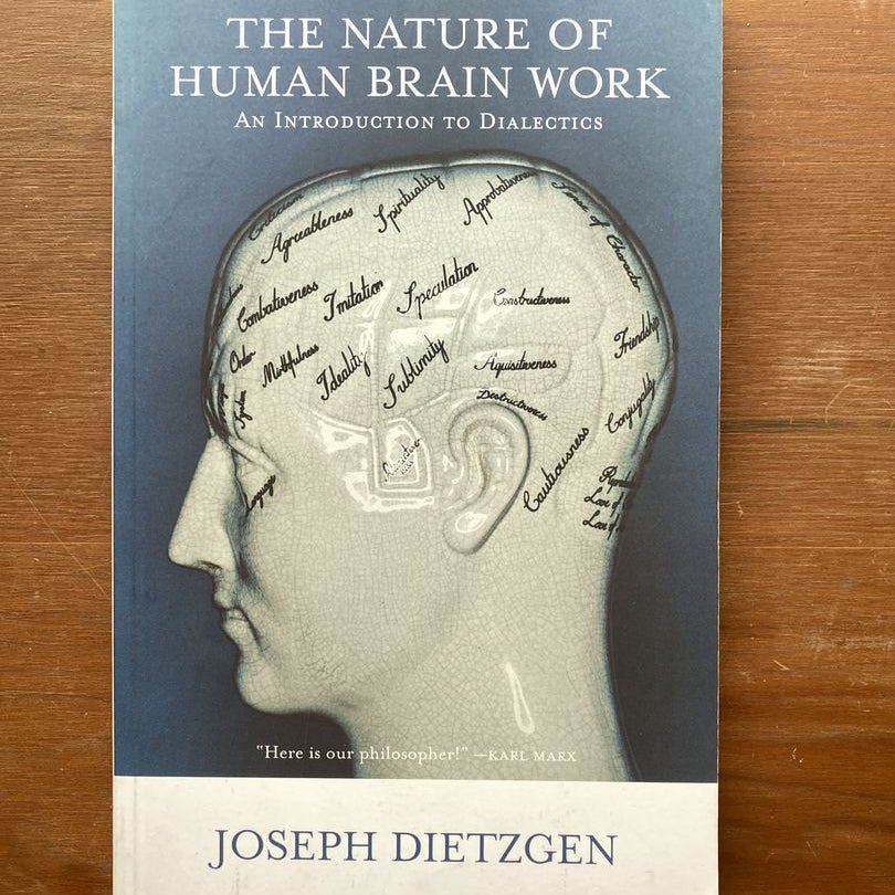 The Nature of Human Brain Work by Joseph Dietzgen, Larry Gambone