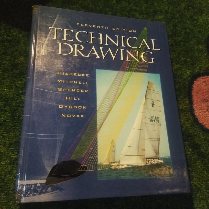 Technical Drawing by Frederick E. Giesecke, John Dygdon, Ivan Hill ...
