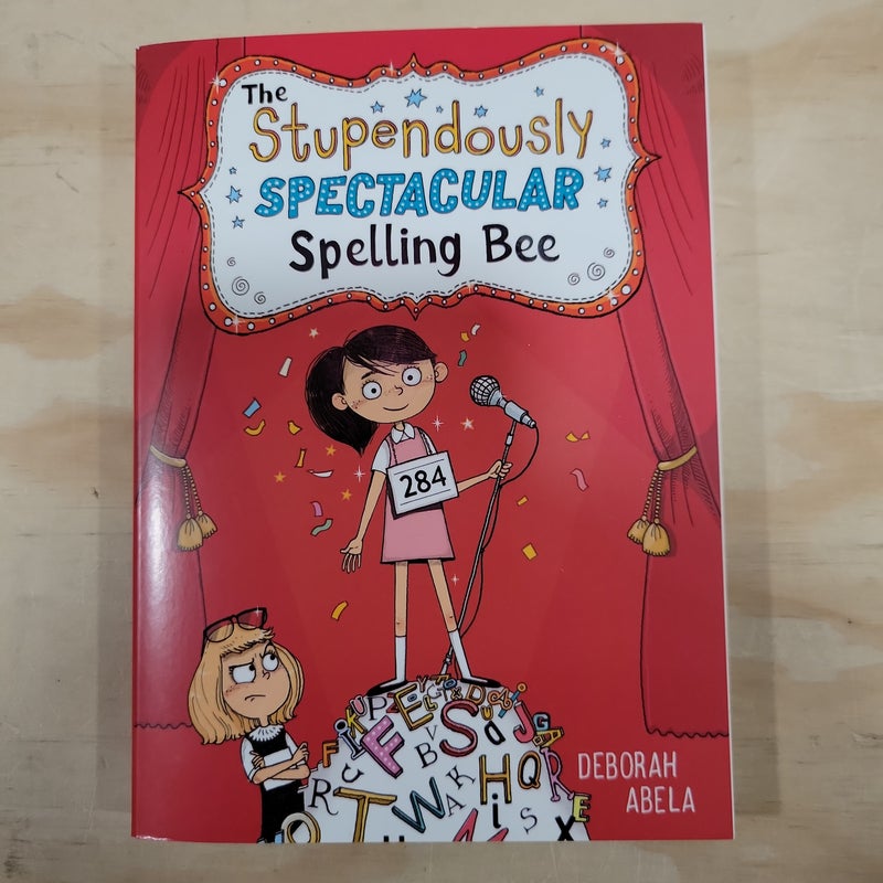The Stupendously Spectacular Spelling Bee by Deborah Abela