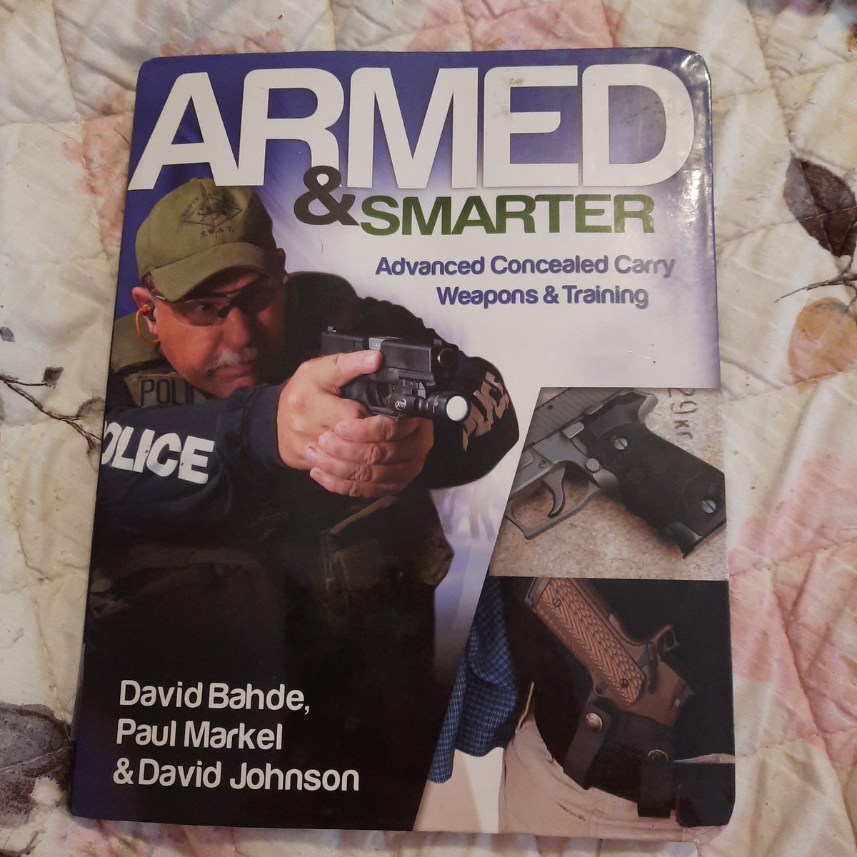 Armed and Smarter by David Bahde, Paul Markel, Paul Johnson