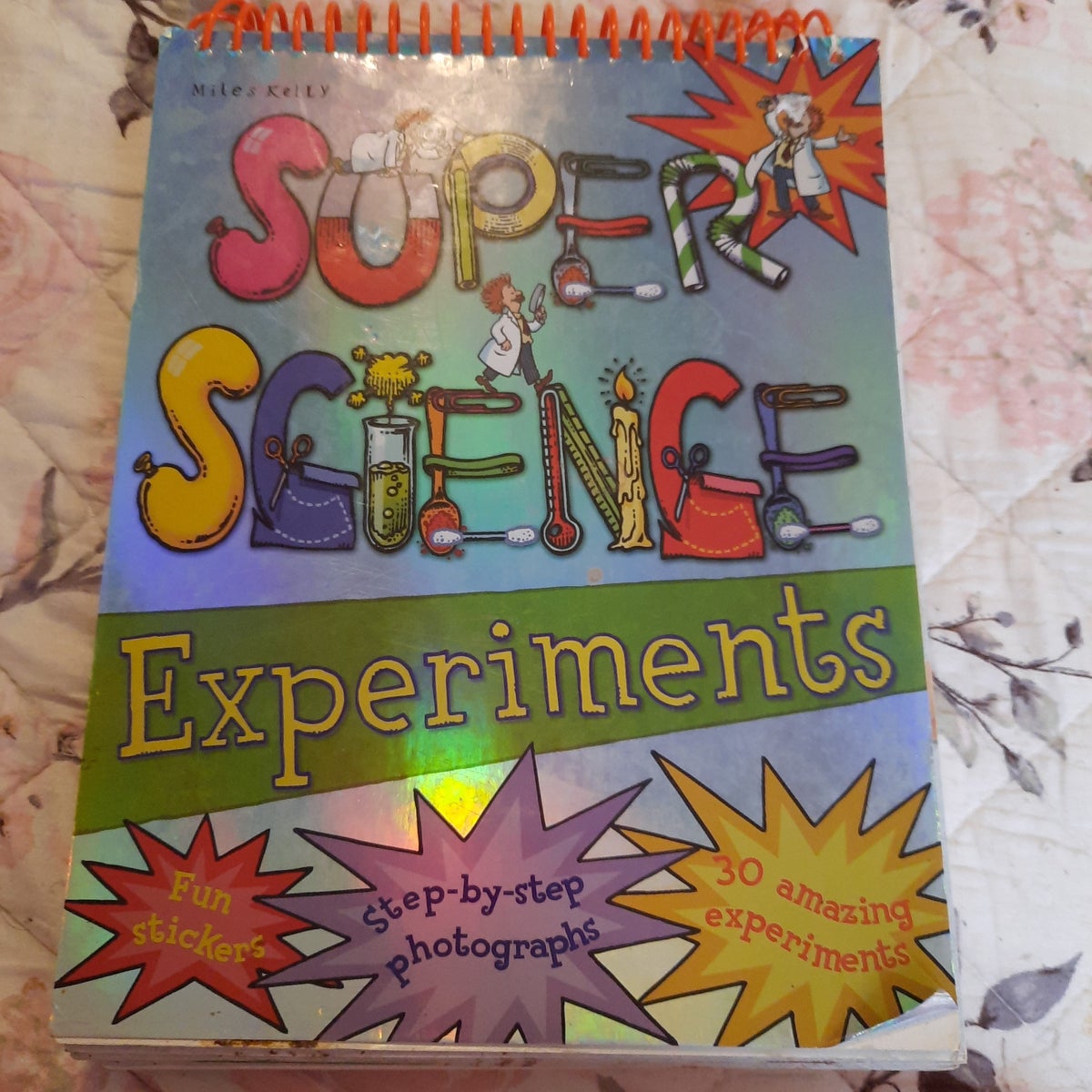 Super Science Experiments by Chris Oxlade, John Farndon, Belinda Gallagher