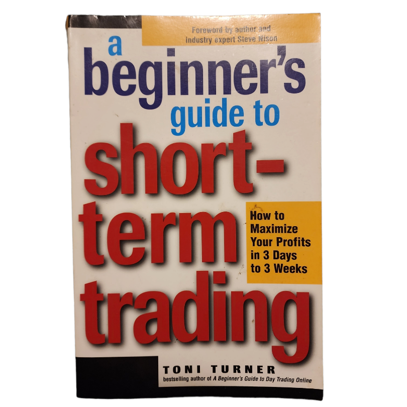 A Beginner's Guide to Short-Term Trading by Toni Turner, Paperback | Pangobooks