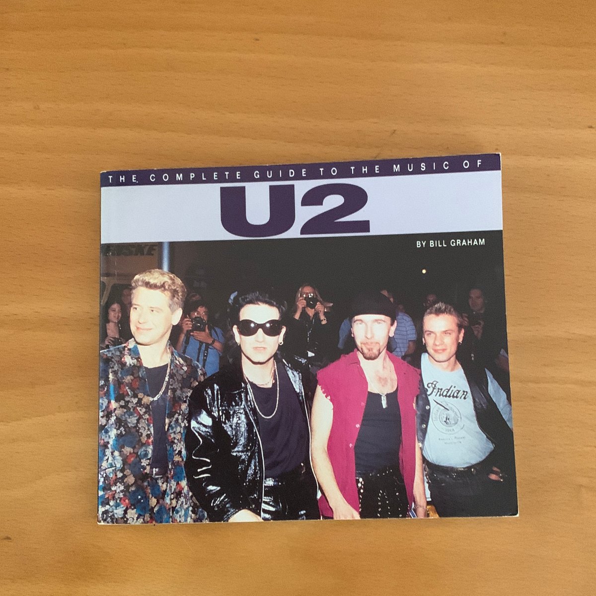The Complete Guide to the Music of U2 by Bill Graham