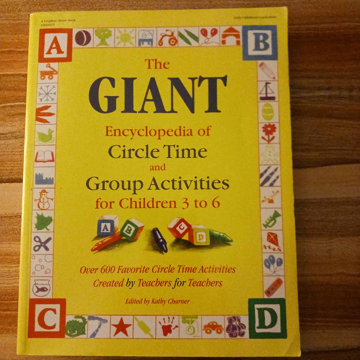 Circle Time and Group Activities for Children 3 to 6 by Kathy Charner ...