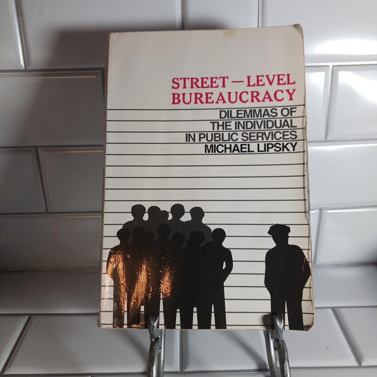 Street-Level Bureaucracy by Michael Lipsky