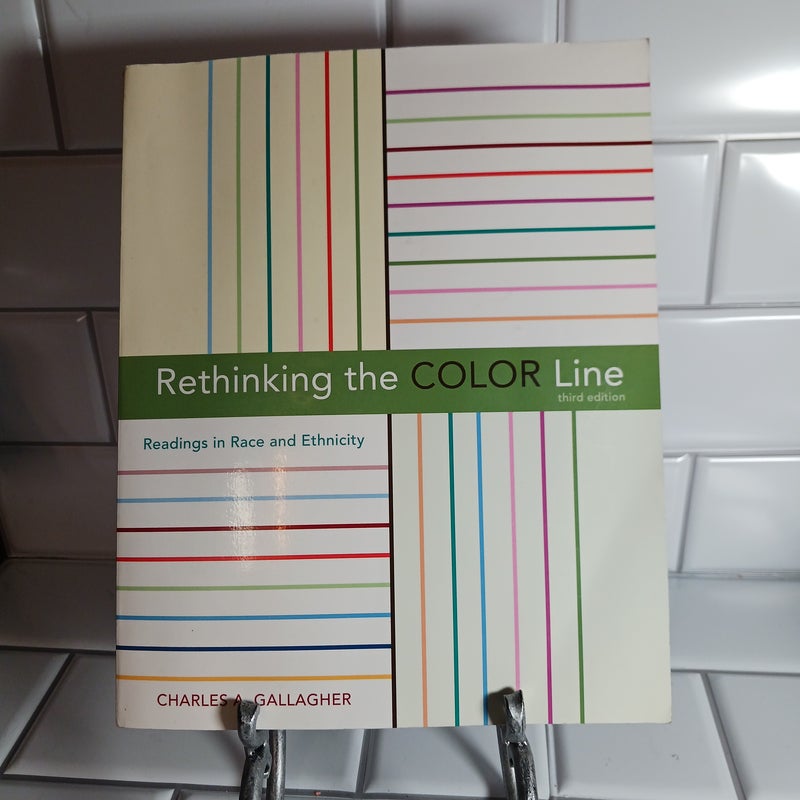 Rethinking the Color Line by Charles A. Gallagher
