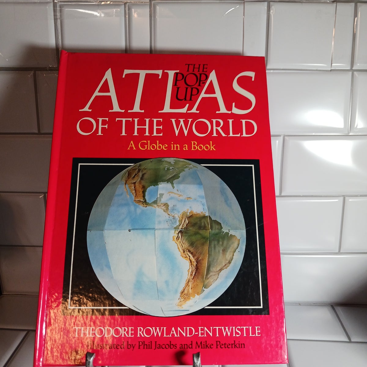 The Pop-Up Atlas of the World by Theodore Rowland-Entwistle