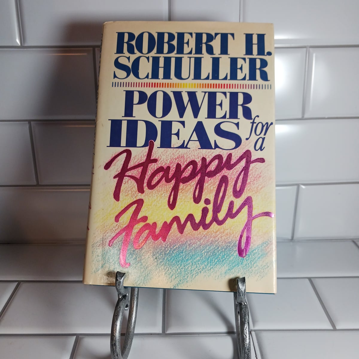 Power Ideas for a Happy Family