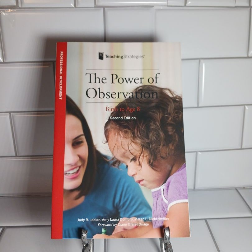 Power of Observation for Birth Through Eight by Judy R. Jablon ...