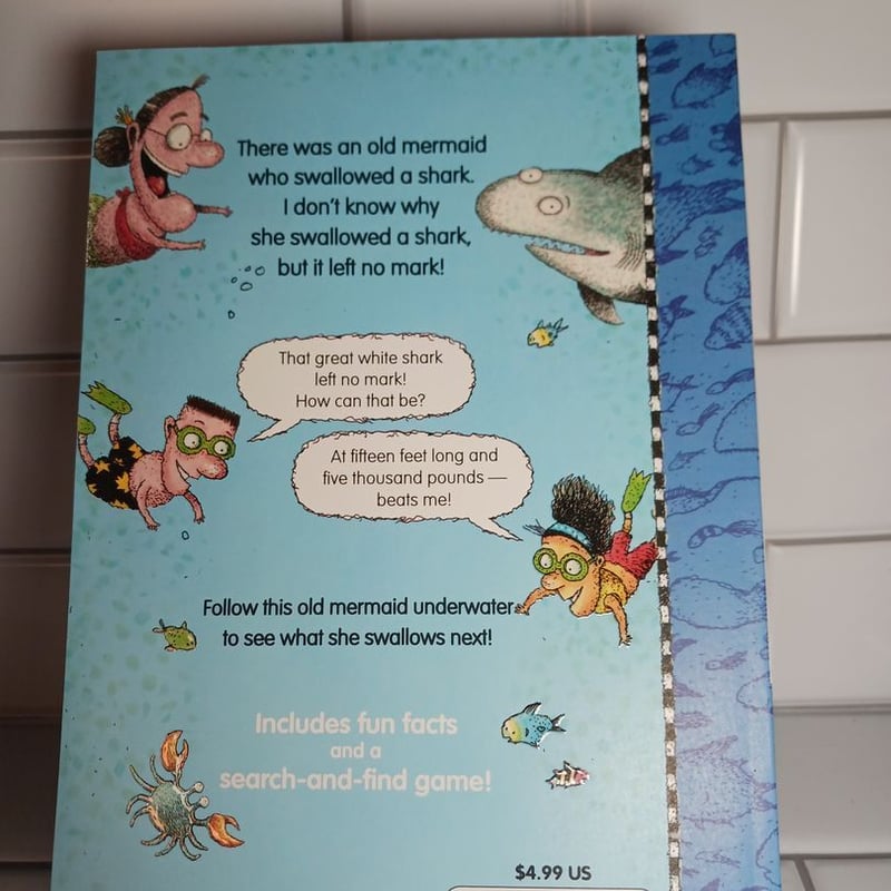 There Was an Old Mermaid Who Swallowed a Shark! by Lucille Colandro