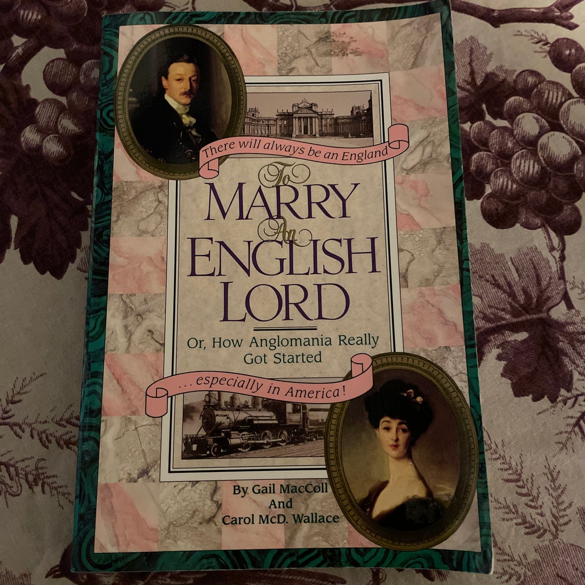 To Marry an English Lord by Gail MacColl; Carol McD. Wallace, Paperback ...