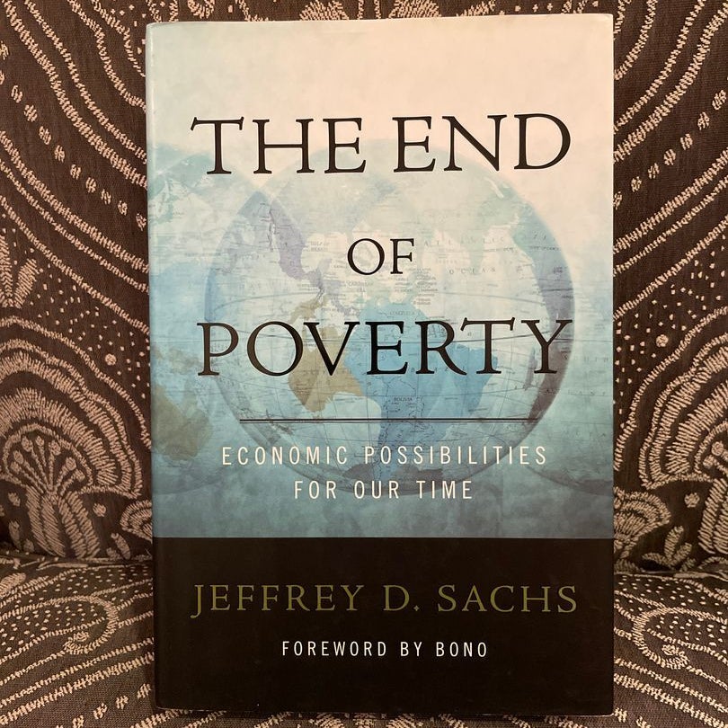 The End of Poverty by Jeffrey D. Sachs, Bono
