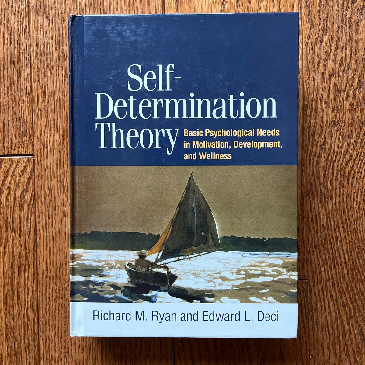 Self-Determination Theory by Richard M. Ryan, Edward L. Deci