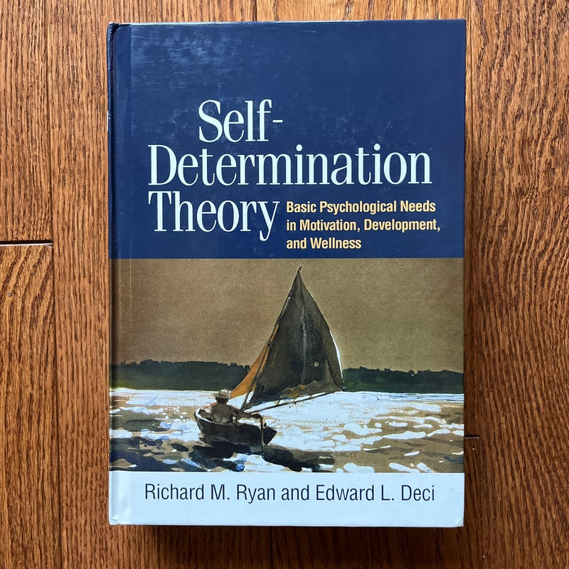 Self-Determination Theory by Richard M. Ryan, Edward L. Deci