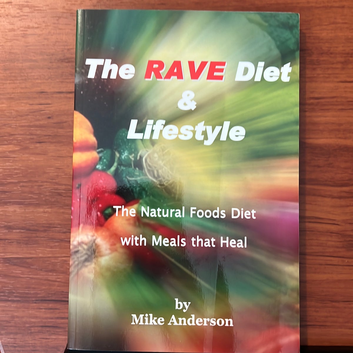 The RAVE Diet and Lifestyle by Mike Anderson