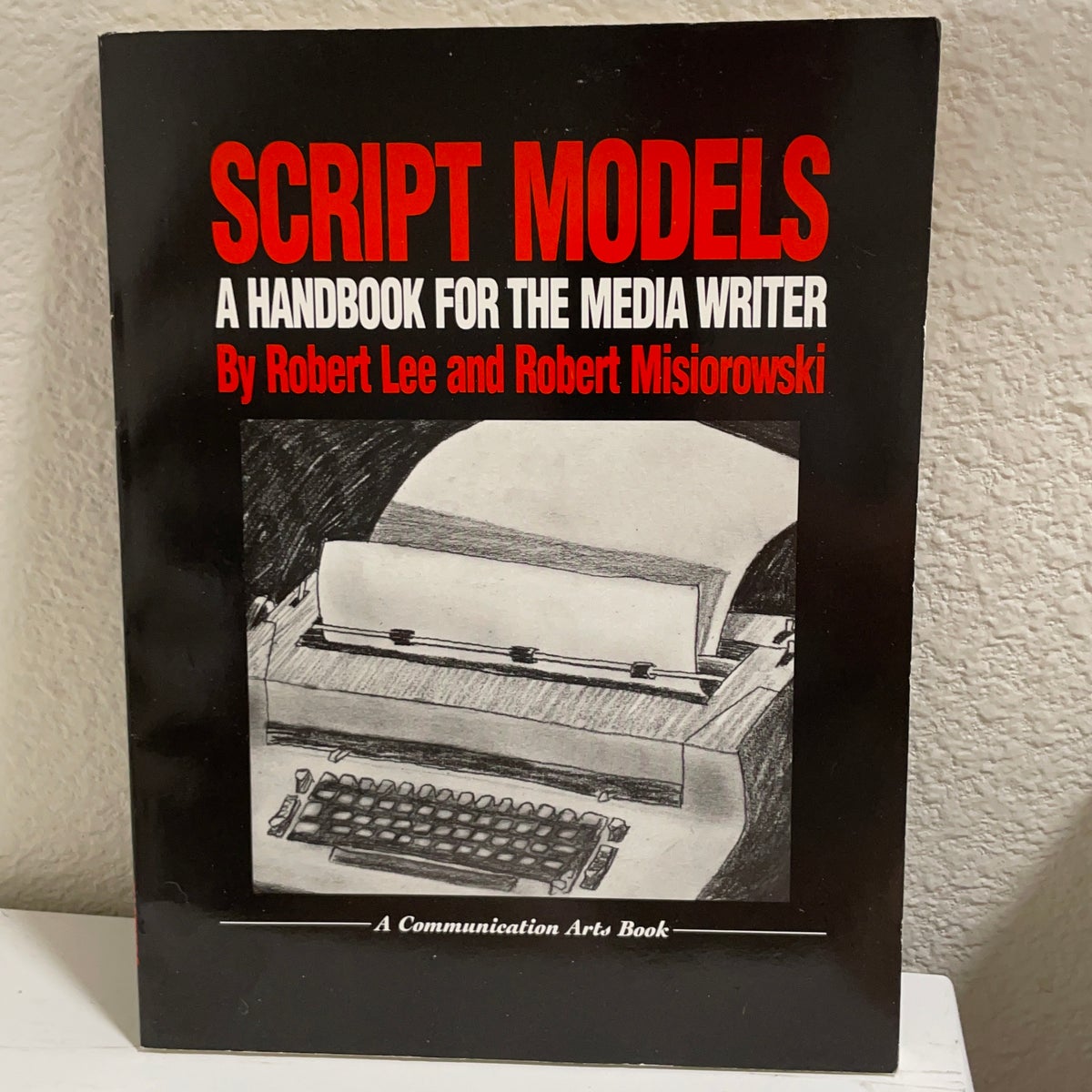 Script Models by Robert Lee, Robert Misiorowski