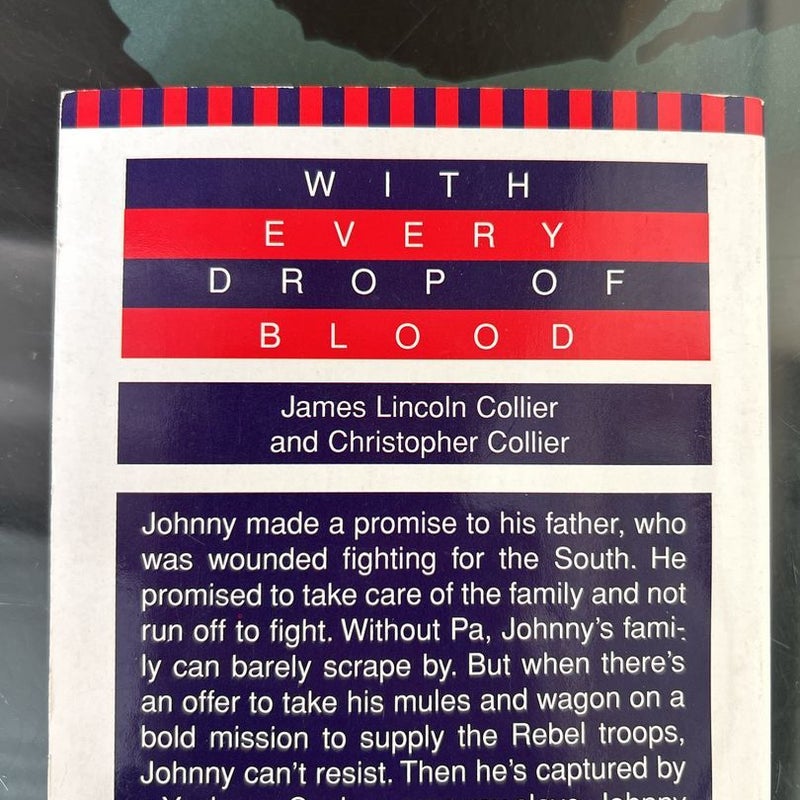 With Every Drop of Blood by James Lincoln Collier, Christopher Collier