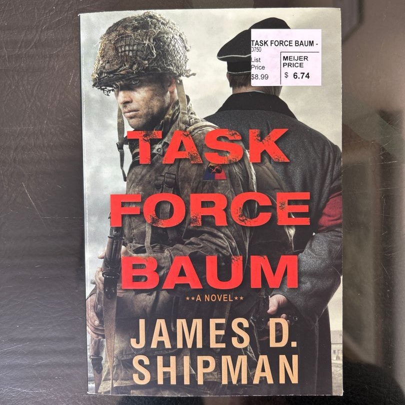 Task Force Baum by James D Shipman