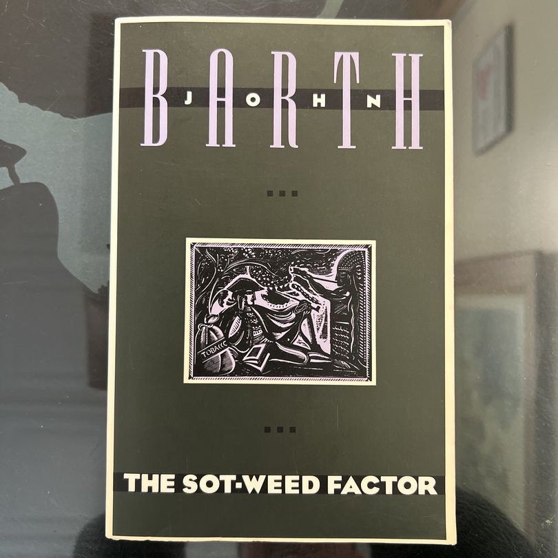 The Sot-Weed Factor by JOhn Barth
