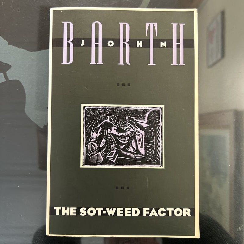 The Sot-Weed Factor by JOhn Barth