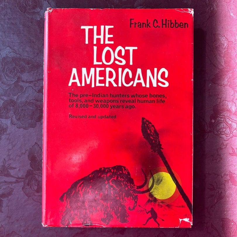 The Lost Americans by Frank C. Hibben, Hardcover | Pangobooks