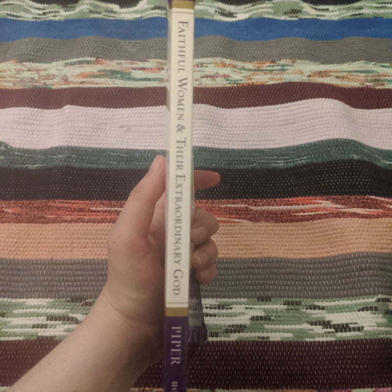 Faithful Women and Their Extraordinary God by Noël Piper | Pangobooks