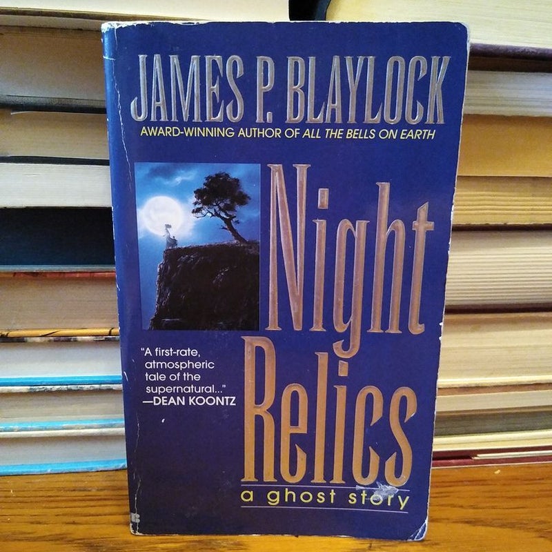 Night Relics by James P. Blaylock