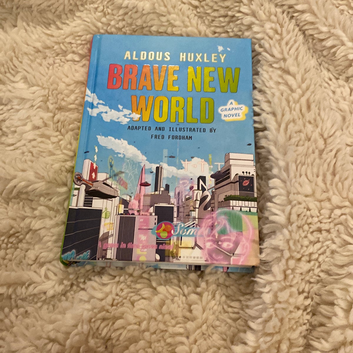 Brave New World: a Graphic Novel by Aldous Huxley, Fred Fordham