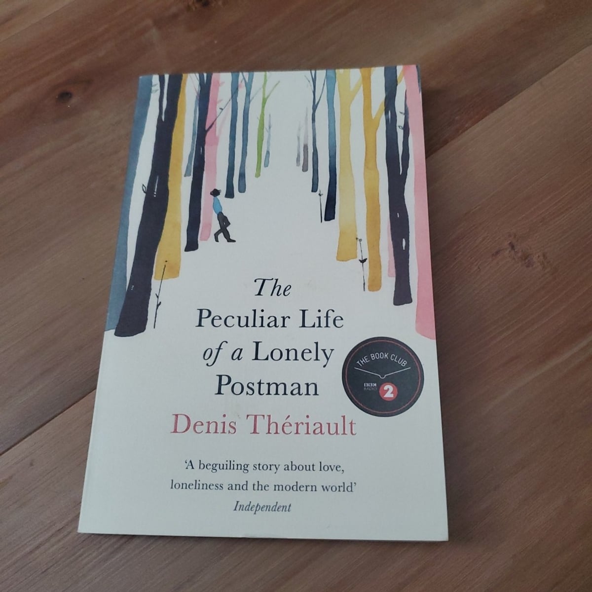 The Peculiar Life of a Lonely Postman by Denis Thériault, Liedewy Hawke
