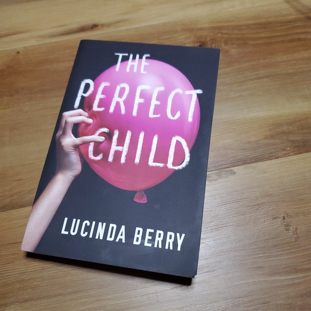 The Perfect Child by Lucinda Berry | Pangobooks