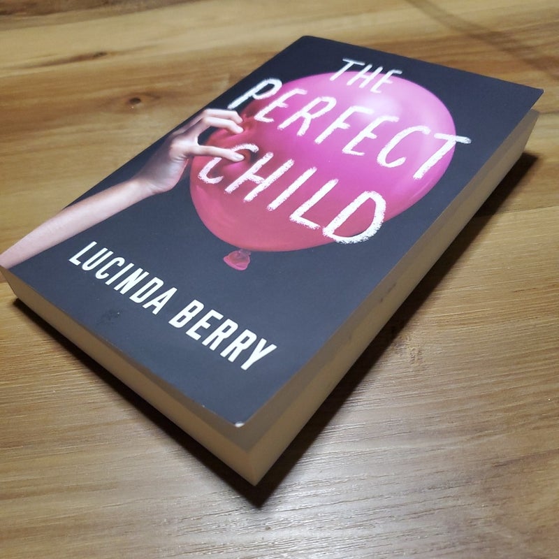 The Perfect Child by Lucinda Berry | Pangobooks