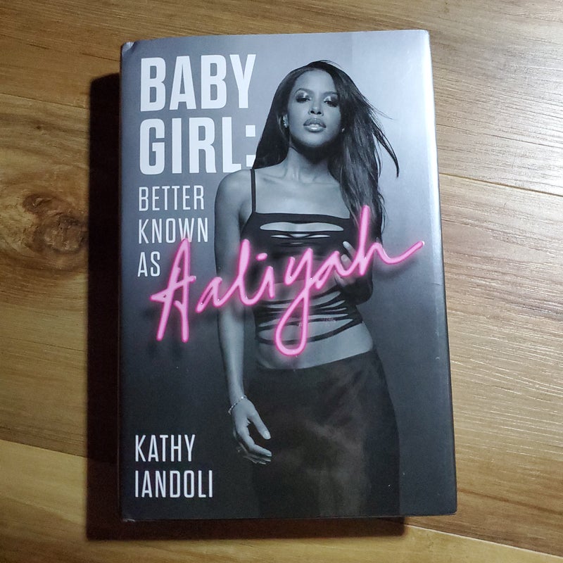 Baby Girl: Better Known As Aaliyah