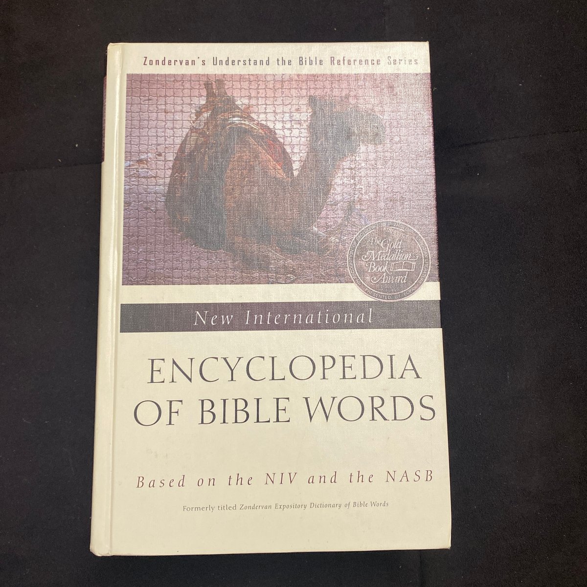 New International Encyclopedia of Bible Words by Lawrence O. Richards