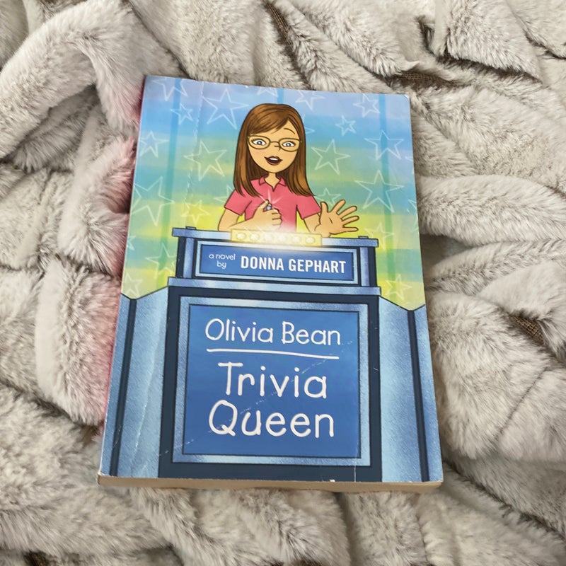 Olivia Bean, Trivia Queen by Donna Gephart