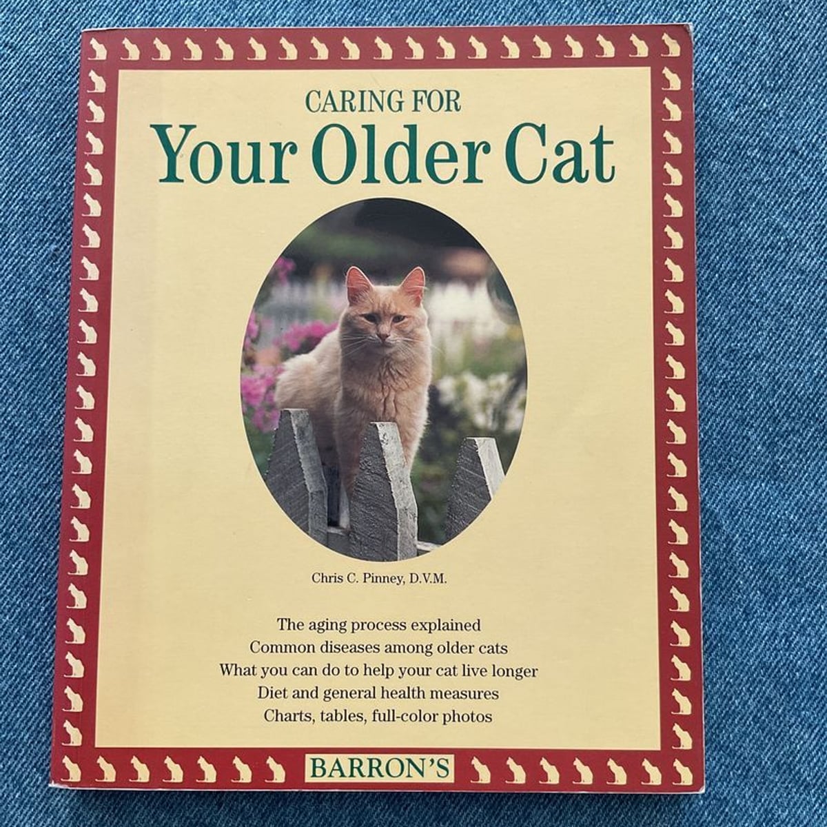 Caring for Your Older Cat by Christopher C. Pinney