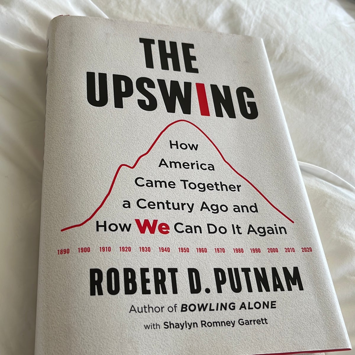 The Upswing by Robert D. Putnam, Shaylyn Romney Garrett