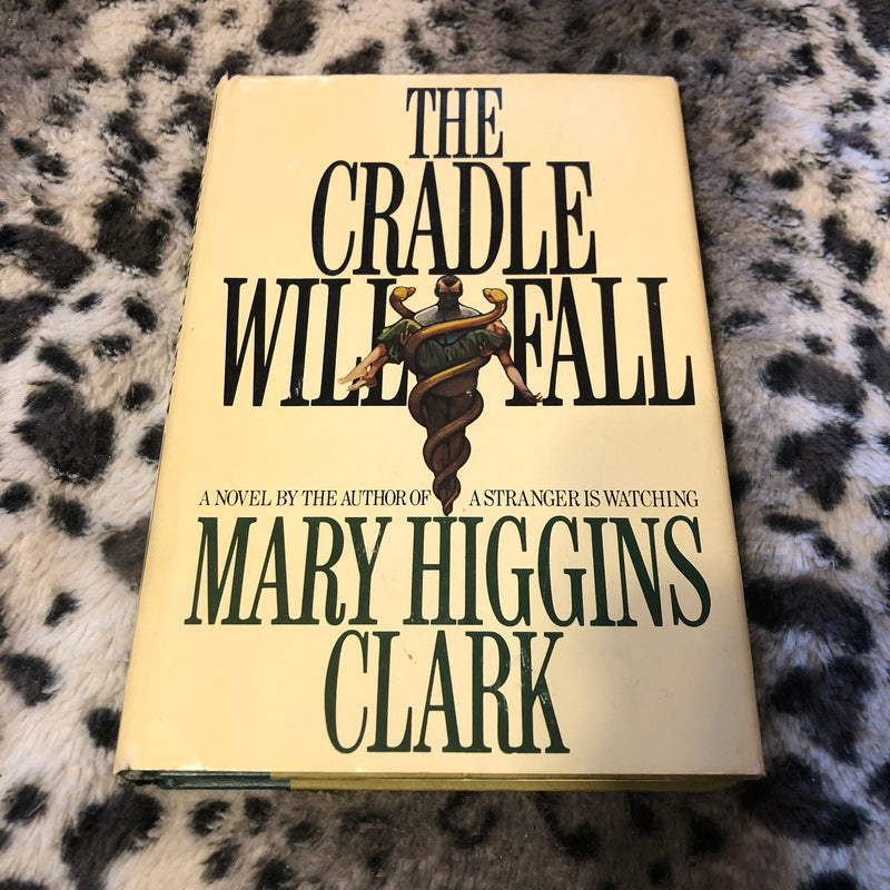 The Cradle Will Fall by Mary Higgins Clark, Hardcover | Pangobooks